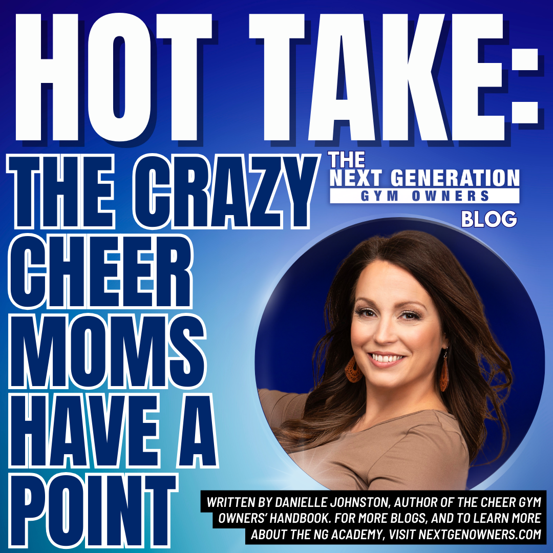 Hot Take: The Crazy Cheer Moms Have a Point (Part 1) - Next Generation ...